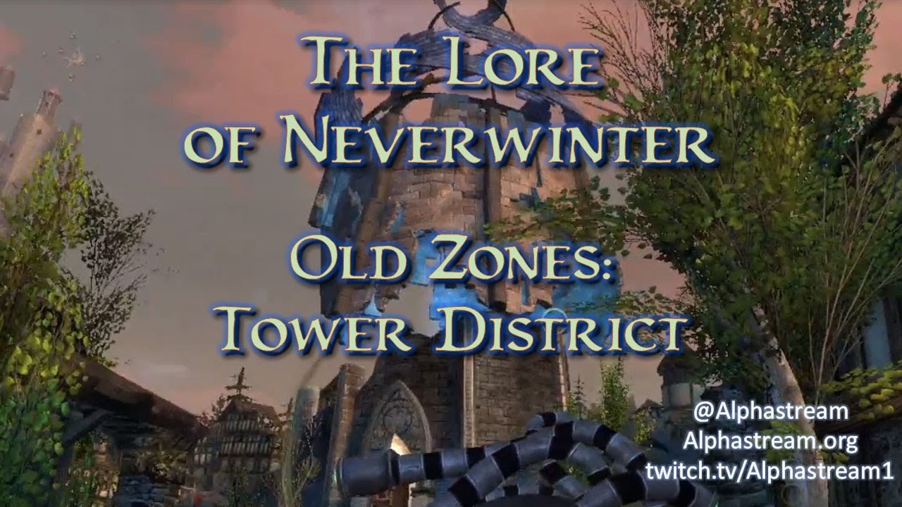 Dungeons & Dragons Lore of Neverwinter: Tower District - YouTube