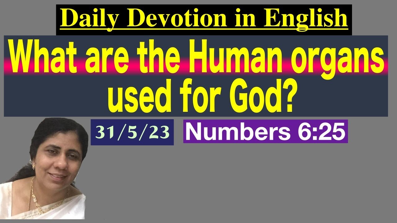 What are the Human organs used for God? Daily Devotion in English: Ep ...
