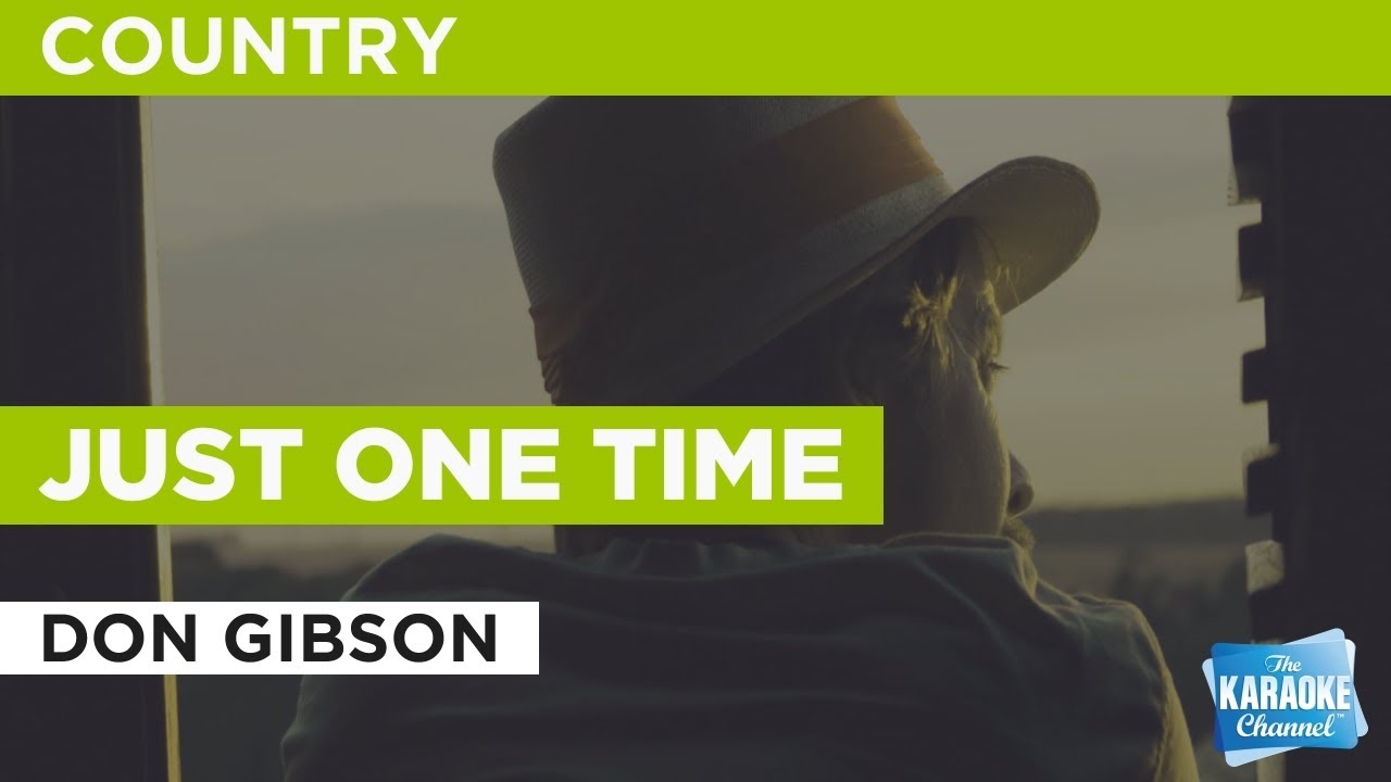 Just One Time : Don Gibson | Karaoke with Lyrics - YouTube
