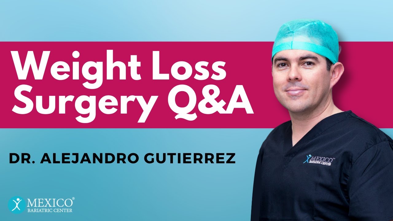 Q&A with Bariatric Surgeon, Dr. Alejandro Gutierrez - YouTube