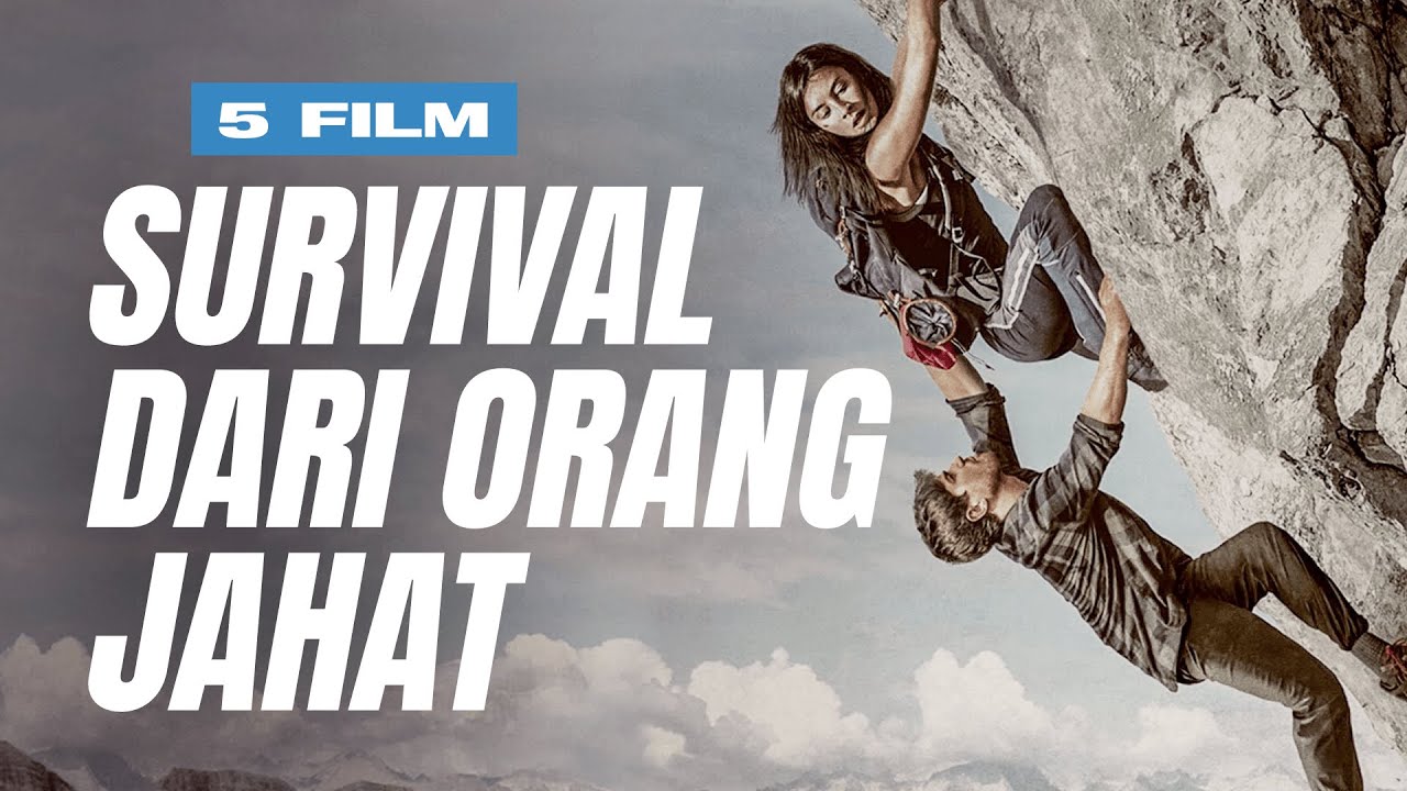 5 Film Survival Dari Kejaran Orang Jahat.. Bertahan Antara Hidup Dan ...