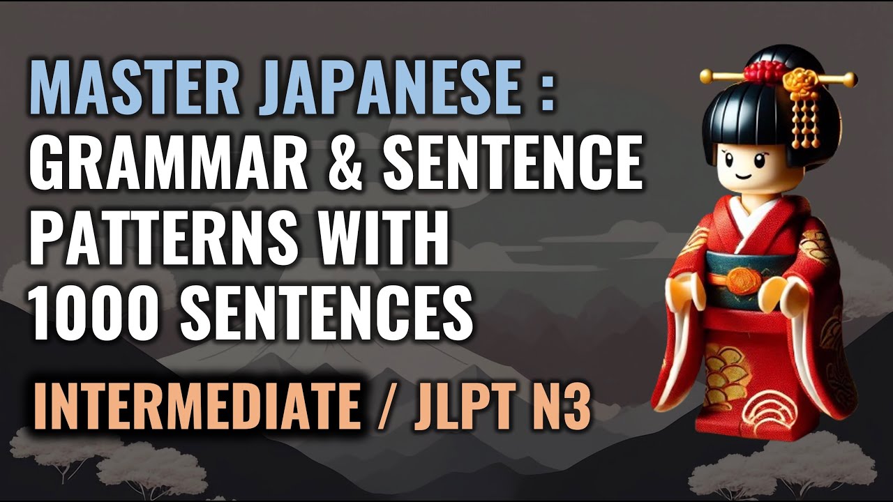 [ Shadowing Japanese ] GRAMMAR & SENTENCE PATTERNS WITH 1000 SENTENCES ...