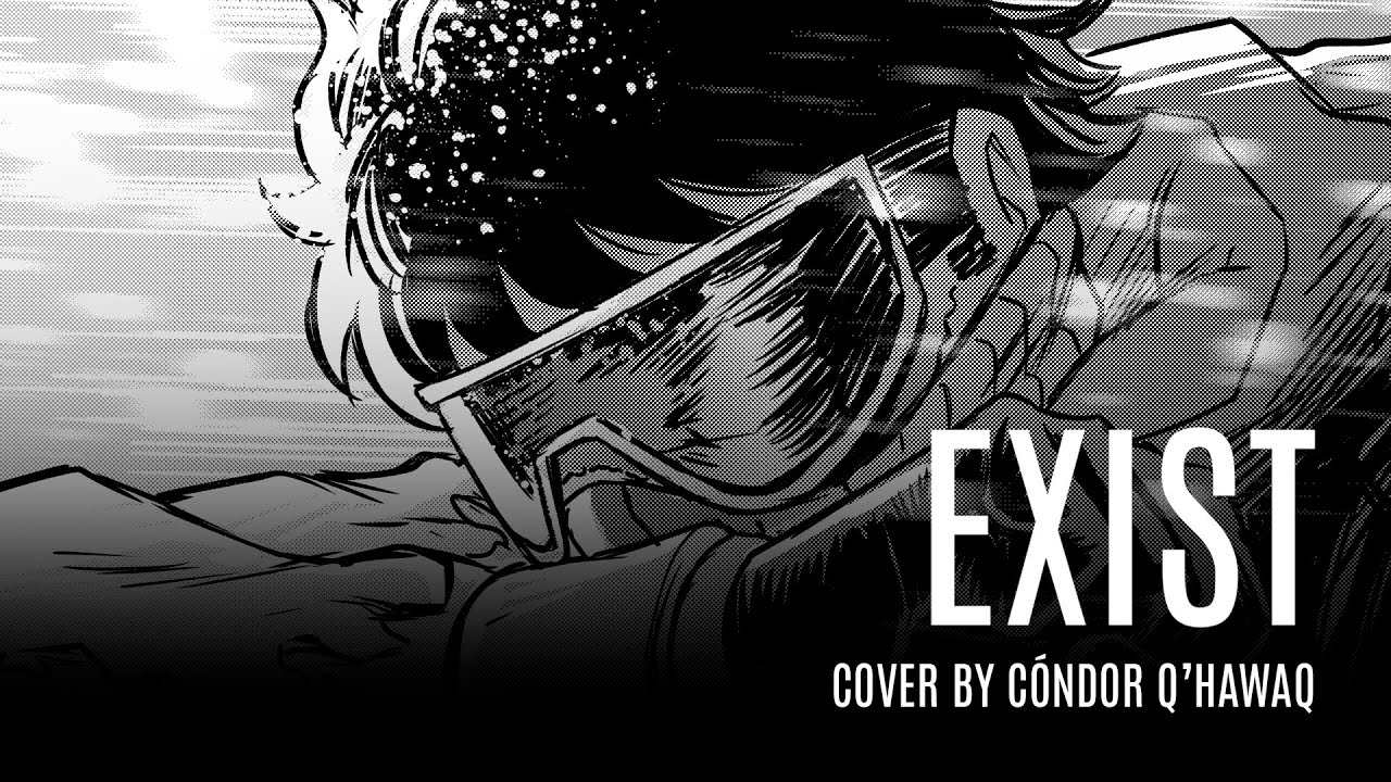 Exist (Mob Psycho 100 - S3 insert song), cover by Cóndor Q'hawaq - YouTube