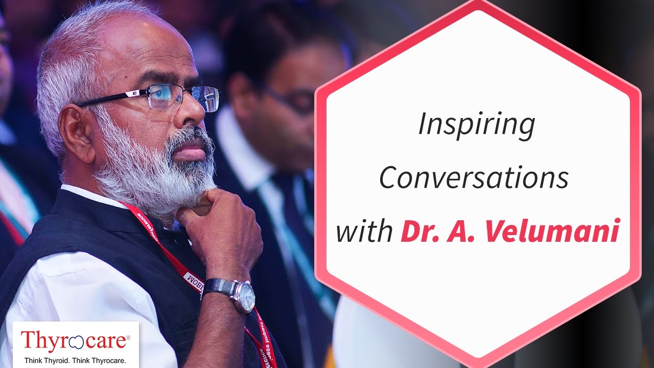 Inspiring Conversations with Dr. A. Velumani - YouTube