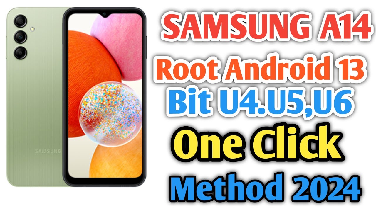 SAMSUNG A14 ROOT ANDROID 13 HOW TO ROOT SAMSUNG A14 SAMSUNG A14 IMEI ...