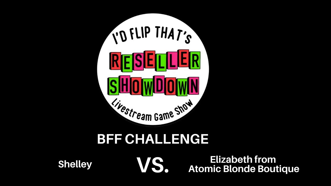 THE RESELLER SHOWDOWN GAME SHOW EP 16 Shelley vs. Elizabeth from Atomic ...
