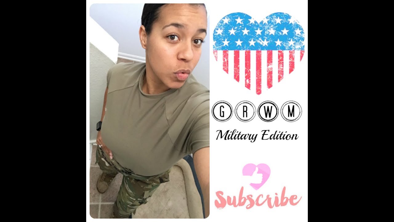 GRWM Military Edition - YouTube
