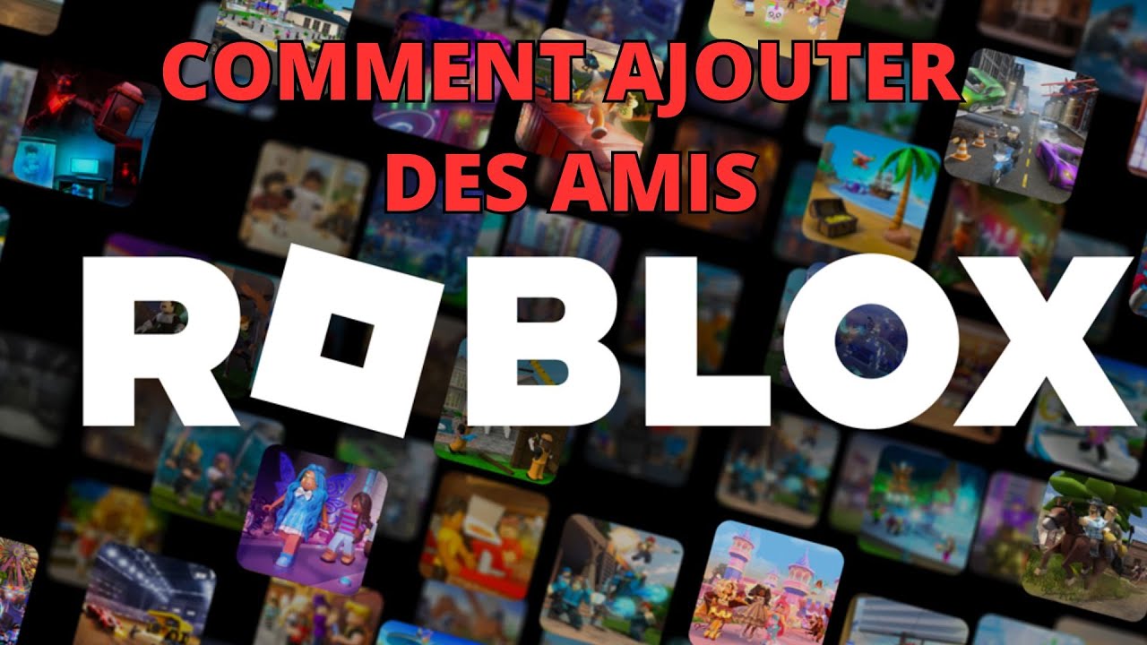 TUTO COMMENT AJOUTER DES AMIS SUR ROBLOX , AJOUTER SES AMIS ROBLOX ...