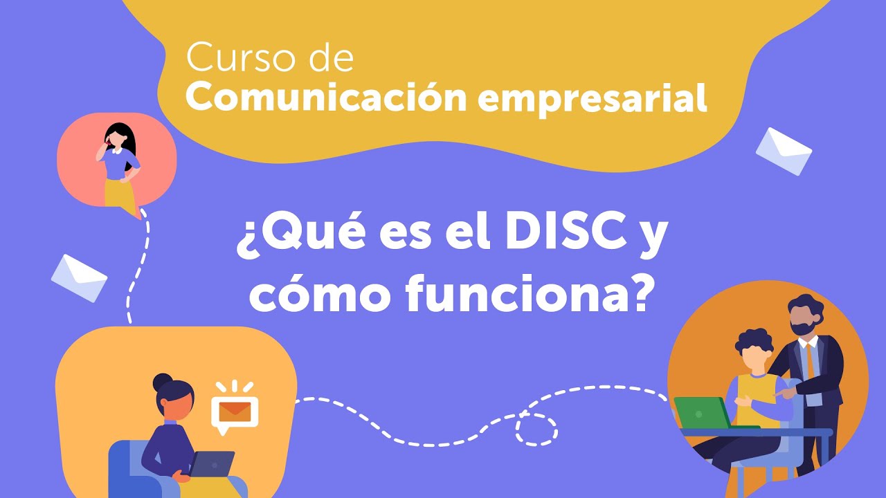 Qué es “DISC” y para qué sirve | Comunicación empresarial - YouTube
