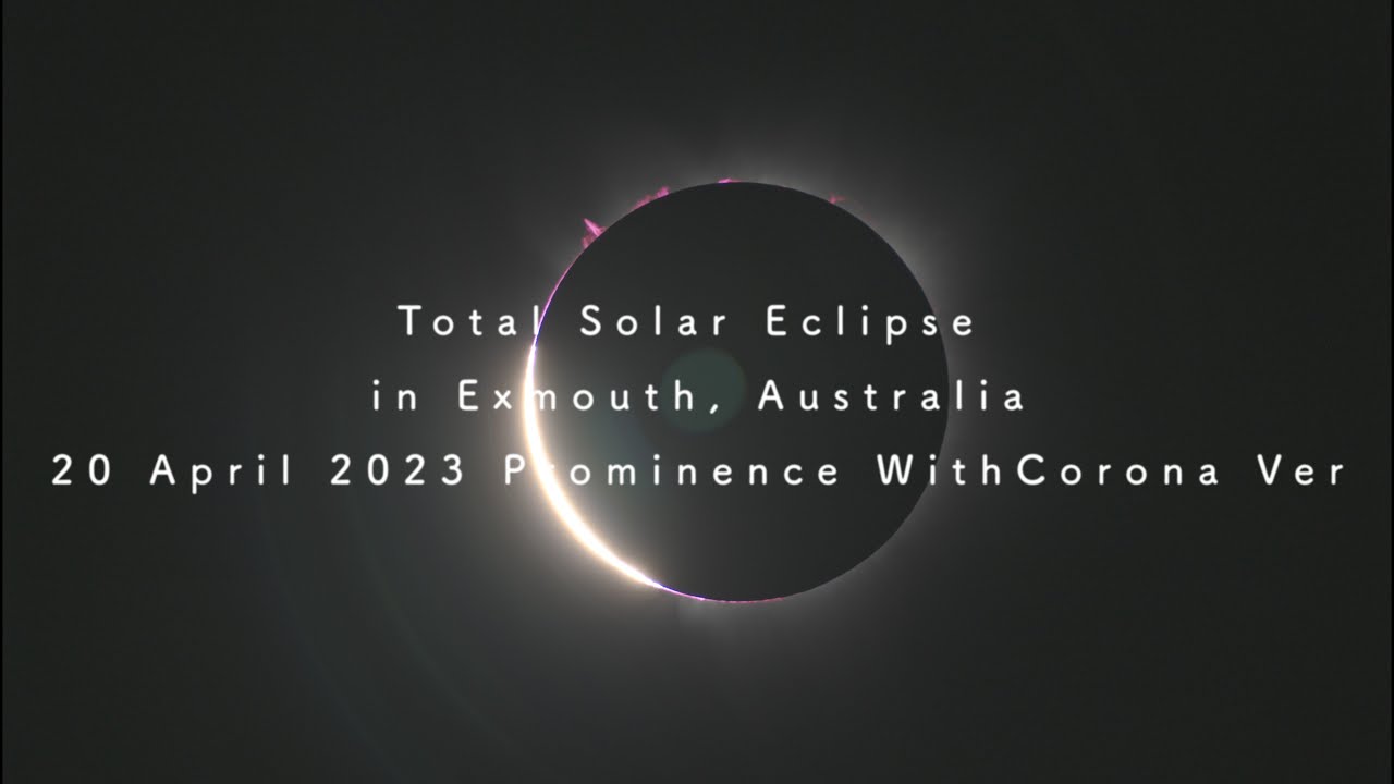 Total solar eclipse in Exmouth, Western Australia on April 20, 2023 ...