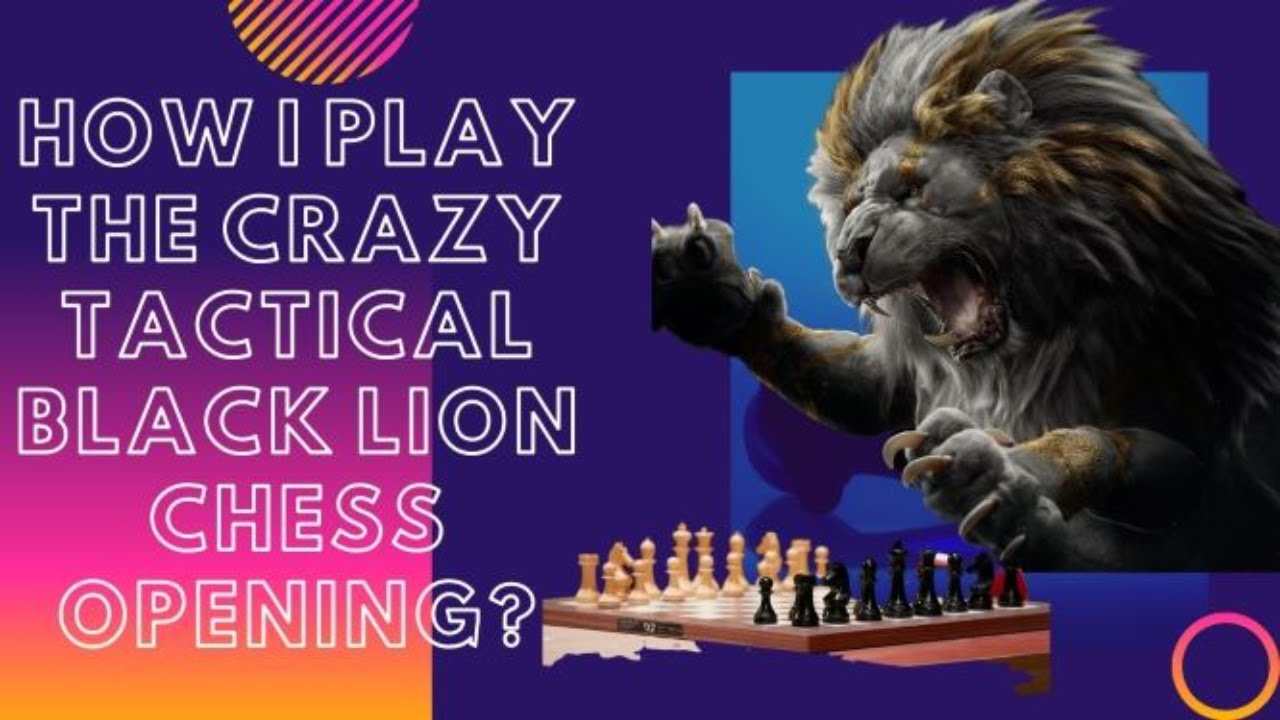 How I Play The Crazy Tactical Black Lion Chess Opening? - YouTube