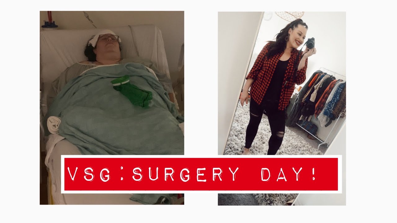 VSG: Surgery Day - YouTube