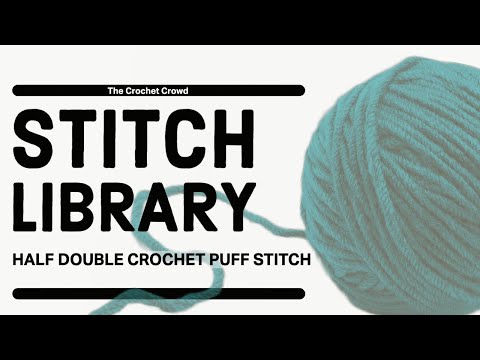 BEGINNER Half Double Crochet Puff Stitch
