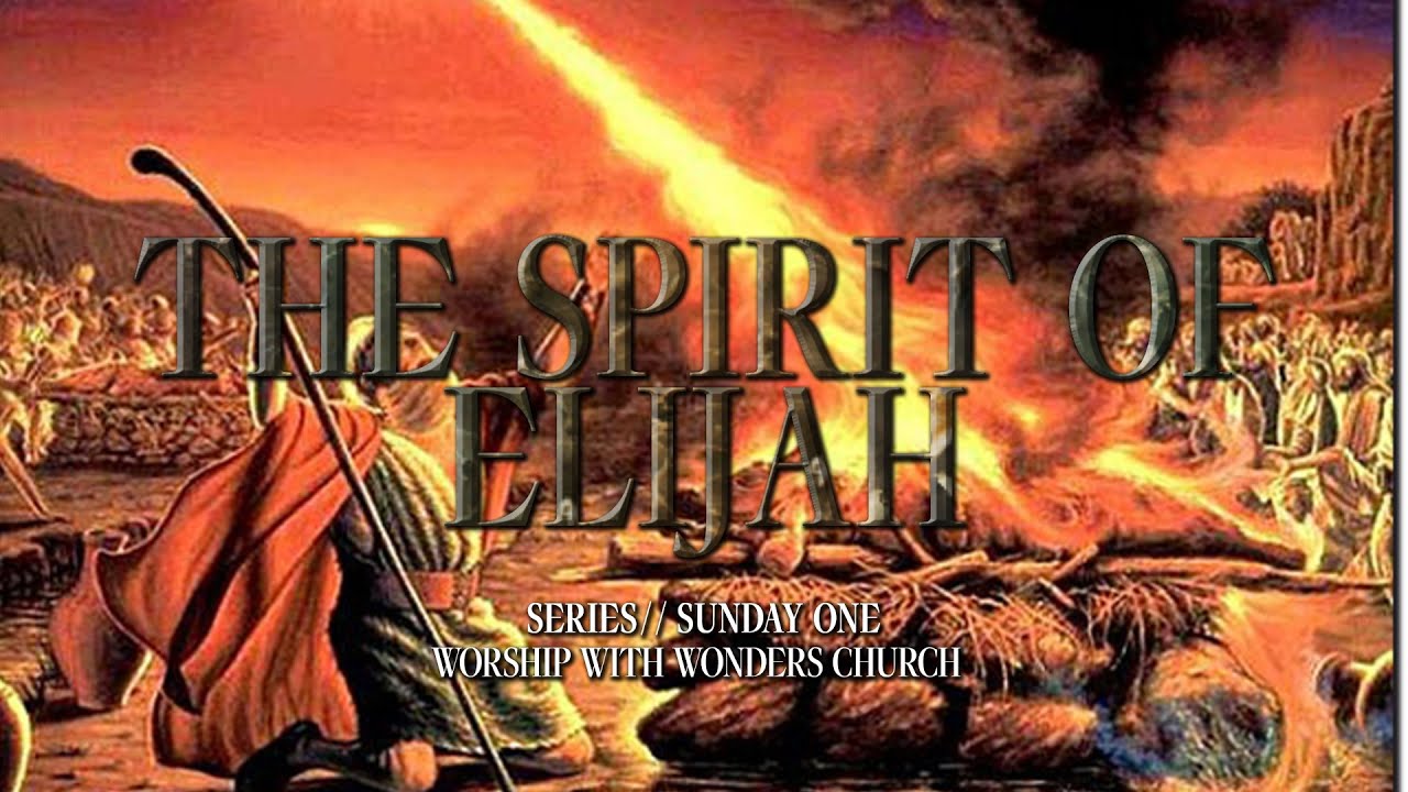 The Spirit of Elijah // Pastors Myles + DeLana Rutherford // Worship ...