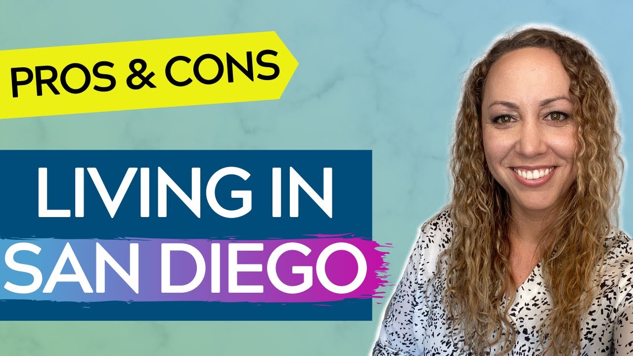 Living in San Diego County: Pros vs Cons - YouTube
