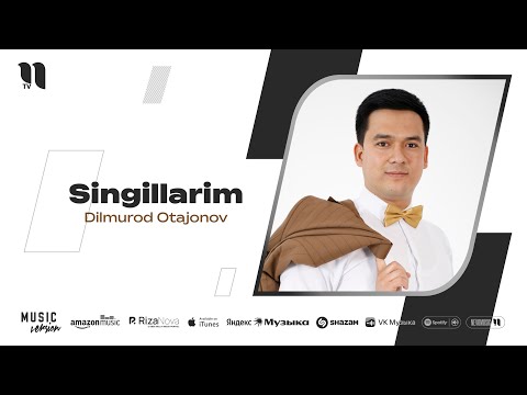 Dilmurod Otajonov - Singillarim (audio 2025)