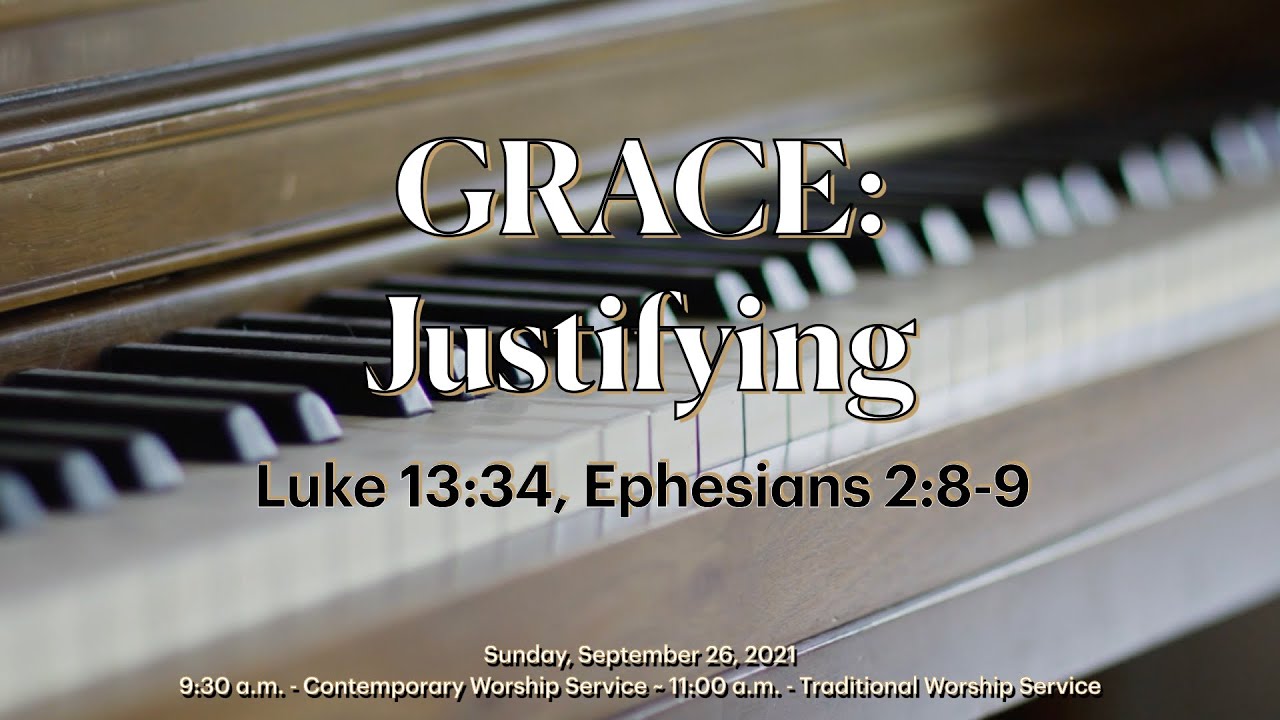 TRADITIONAL Worship Service - GRACE: Justifying - YouTube