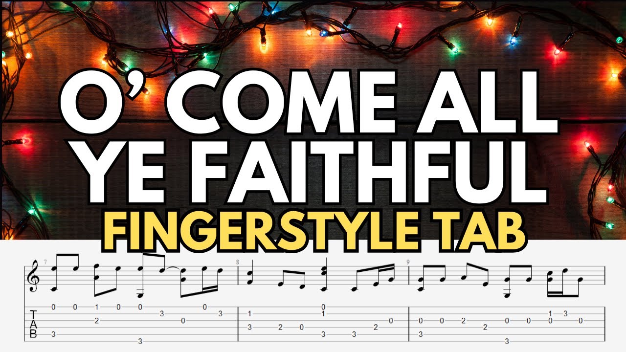 O'Come All Ye Faithful Fingerstyle Tab (Free PDF Download) - YouTube