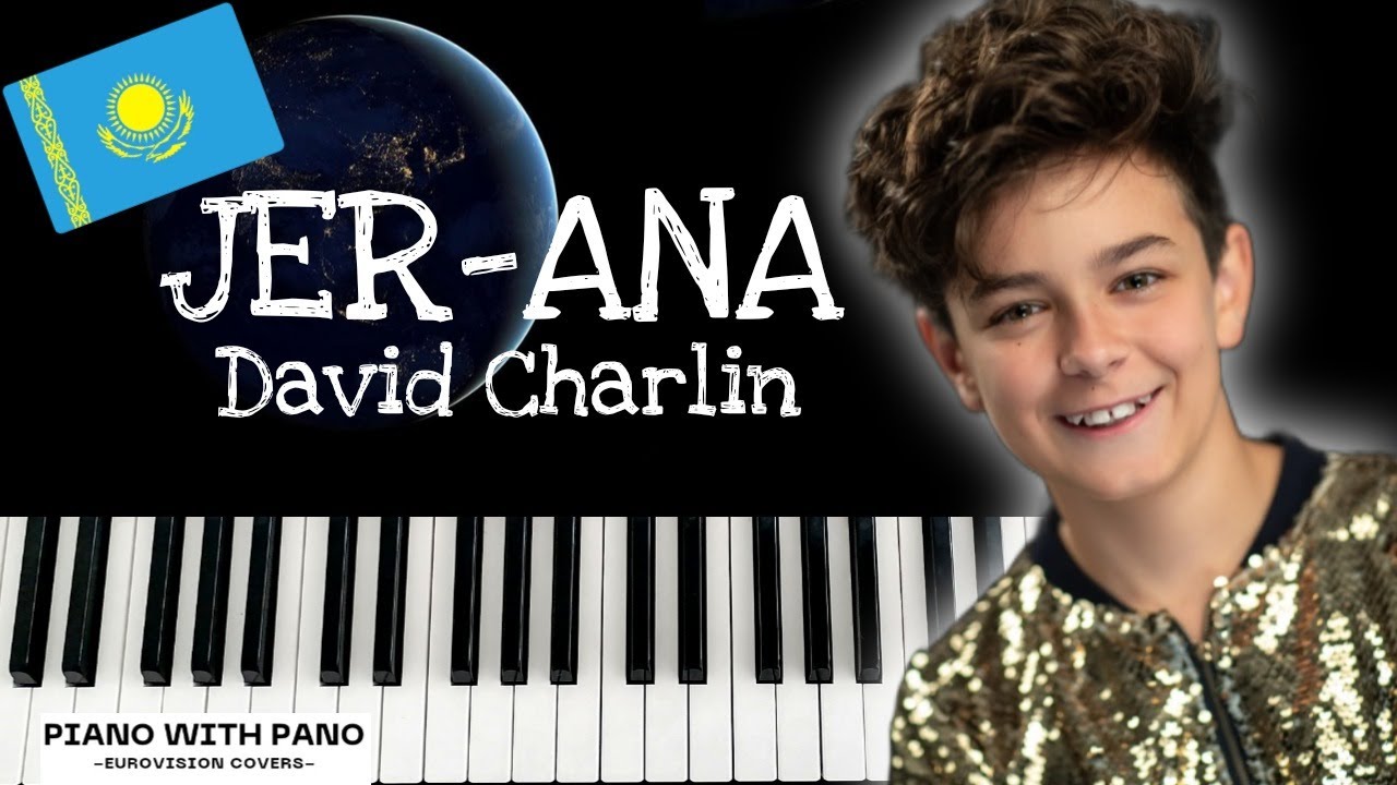 David Charlin - Jer-Ana / Kazakhstan 🇰🇿 | Piano Cover | Junior ...