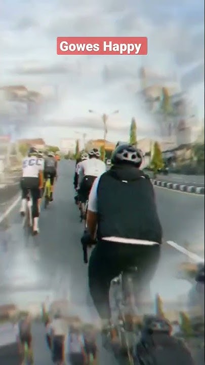 Gowes Happy Gowes full senyum - YouTube