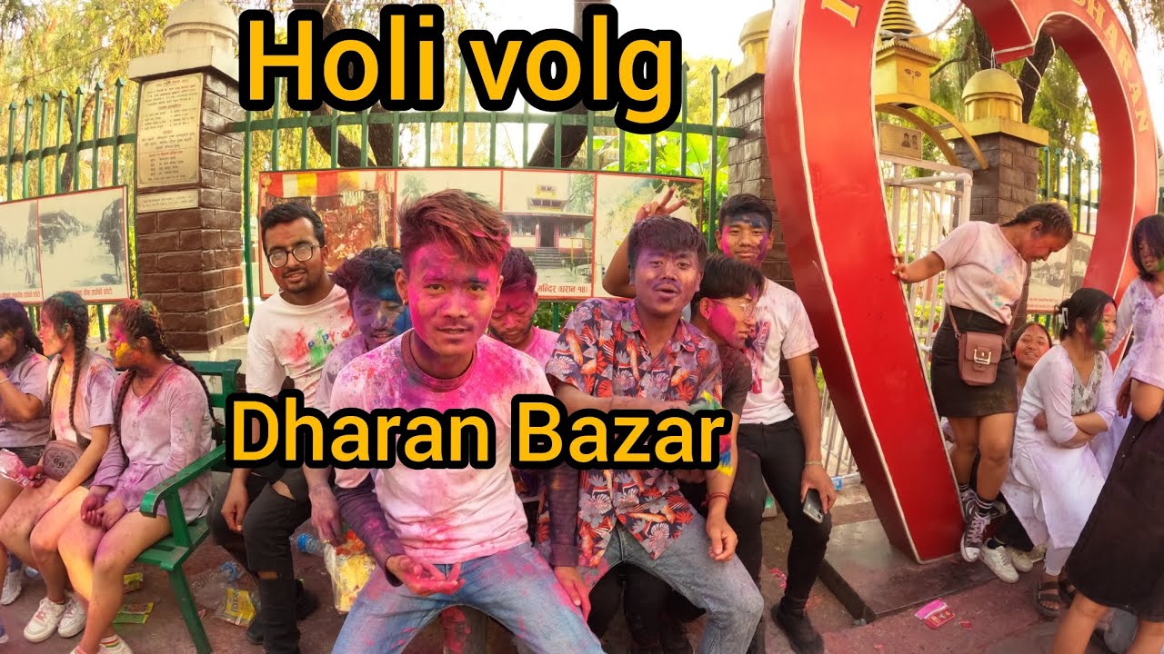 Happy Holi 2079/11/23/gate Dharan Bazar - YouTube