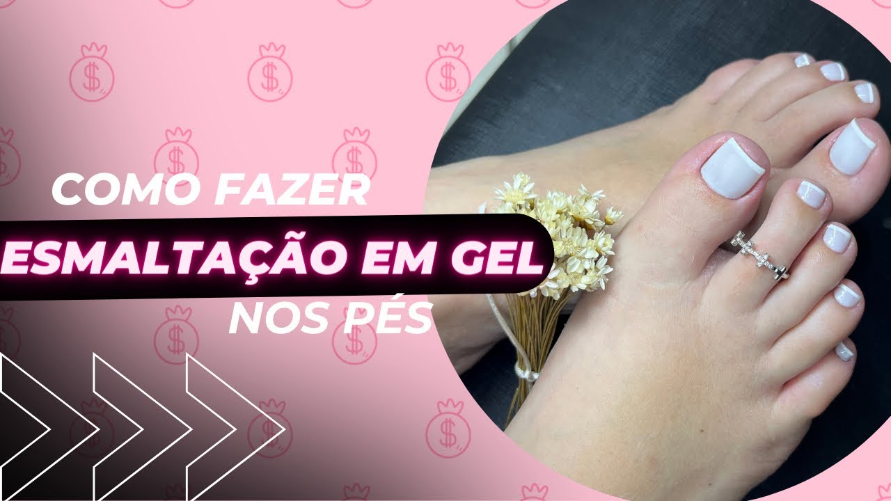 Como fazer esmaltação em gel nos pés? (ESMALTE DE GEL NOS PÉS) - YouTube