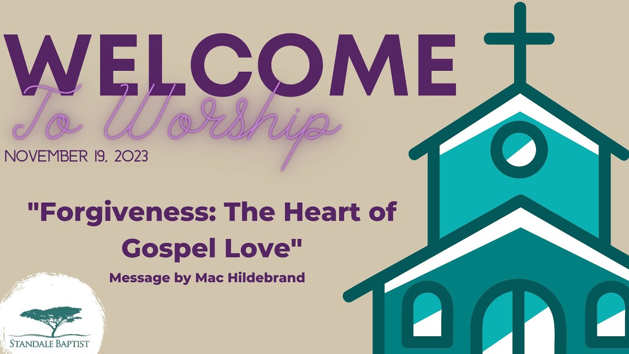 "Forgiveness: The Heart of Gospel Love" - YouTube