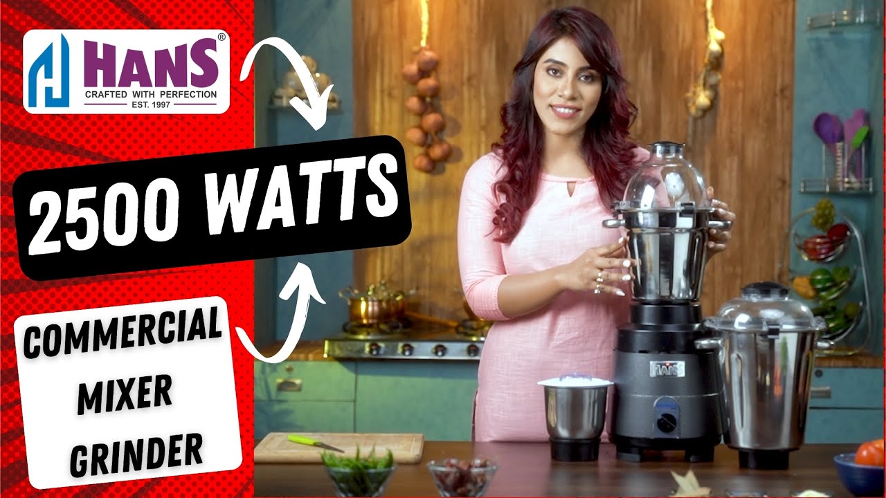 Commercial Mixer Grinder | HANS DominarXPro 2500 Watts | 3.5 H.P. // 3 ...
