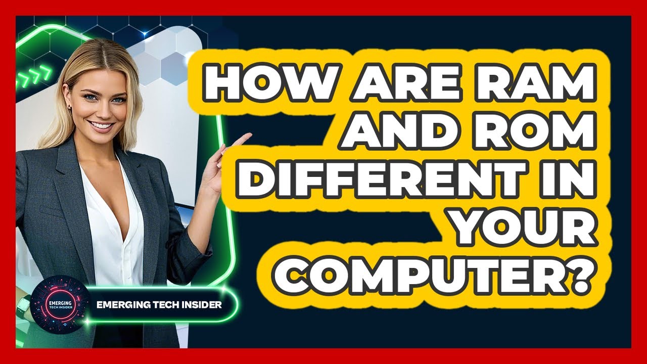 How Are RAM And ROM Different In Your Computer? - Emerging Tech Insider ...