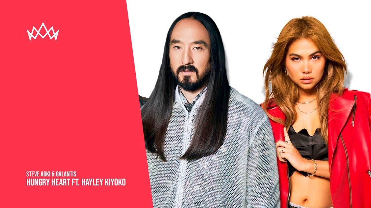 Steve Aoki, Galantis - Hungry Heart (feat. Hayley Kiyoko) - YouTube