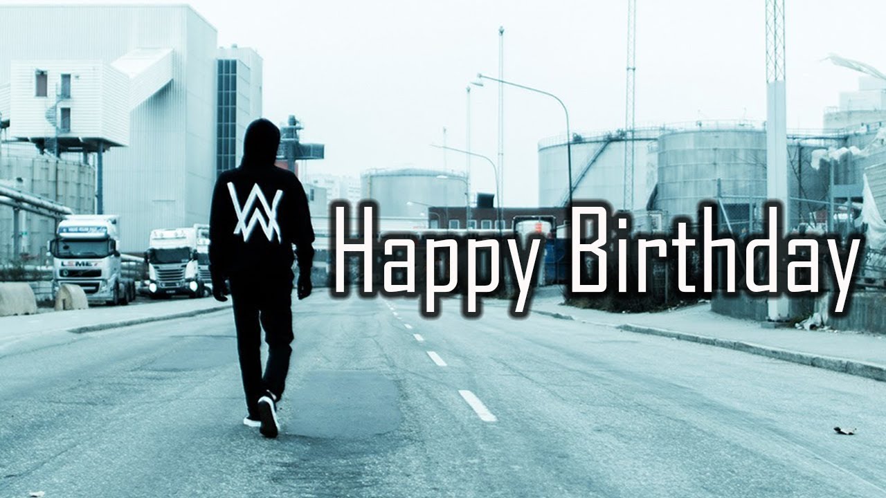Alan Walker Style - Happy Birthday - YouTube