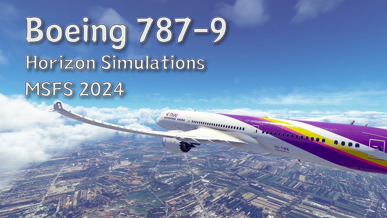 波音 787-9 Boeing 787-9 Horizon Simulations - YouTube