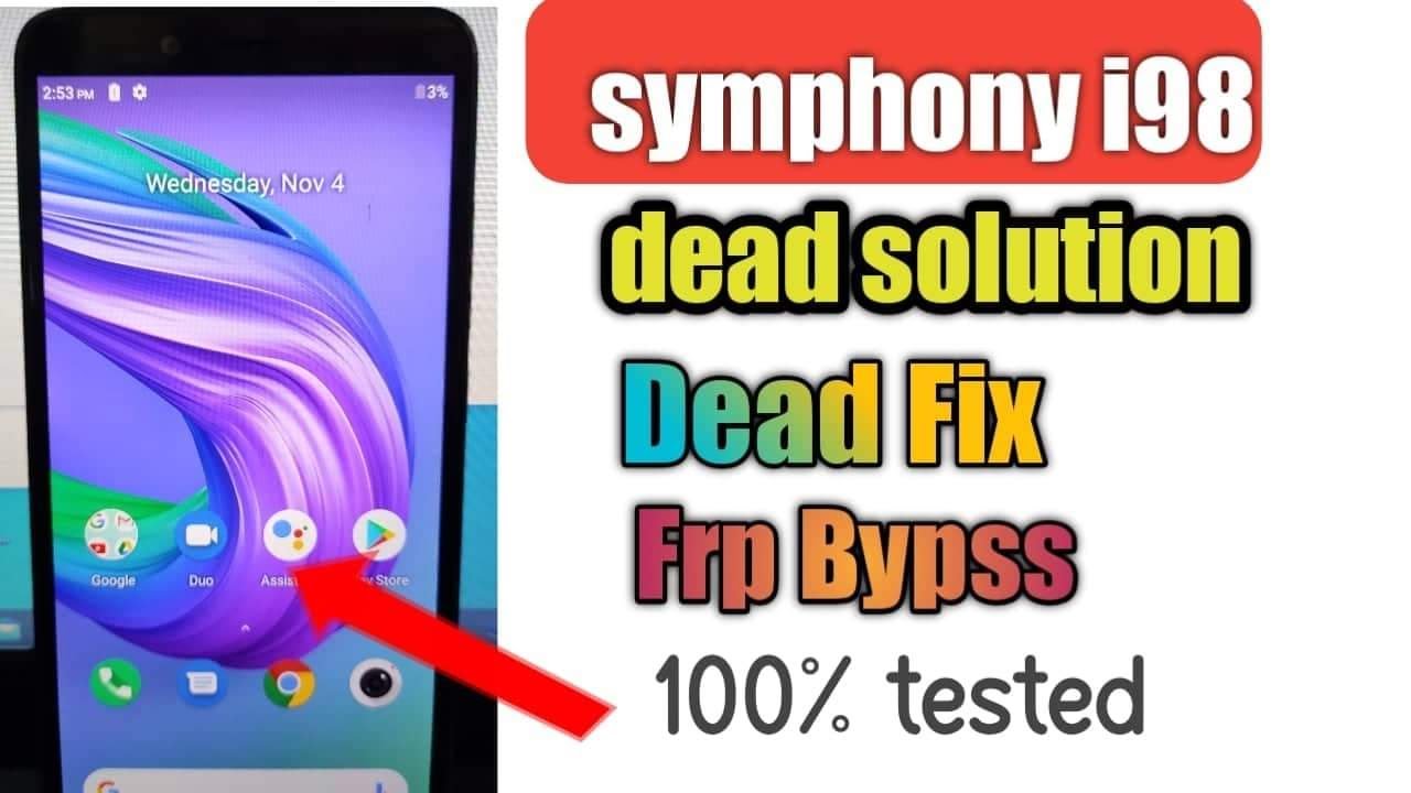 symphony i98 dead solution / Symphony i98 হঠাৎ Dead i98 Frp Bypass 100% ...
