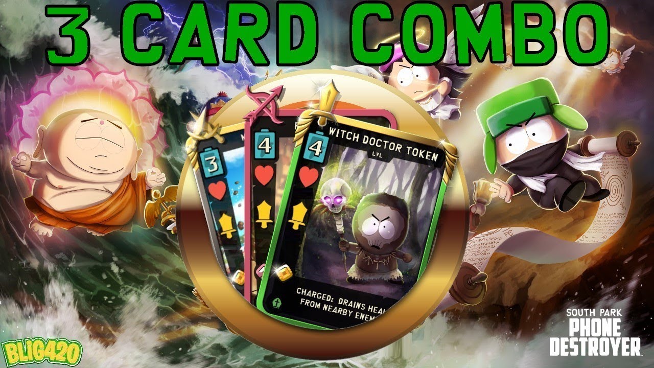 South Park Phone Destroyer. 3 Card Combo. WITCH DOCTOR TOKEN + ROBIN ...