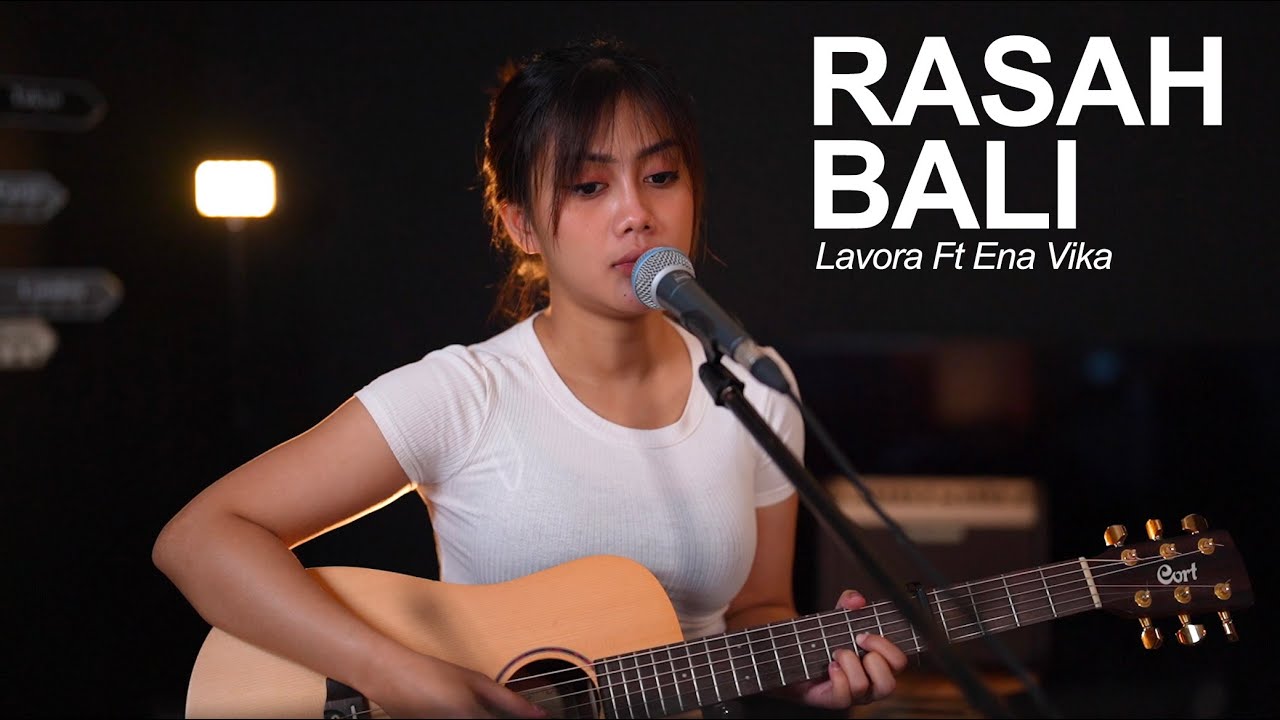 Rasah Bali - Lavora Ft Ena Vika (Acoustic Version by Sasa Tasia) - YouTube