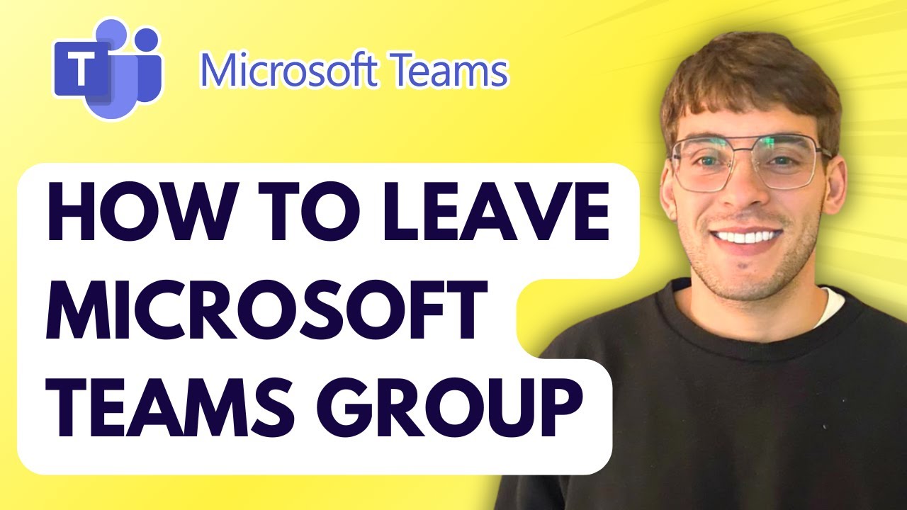 How to Leave Microsoft Teams Group [2025 Guide] - YouTube