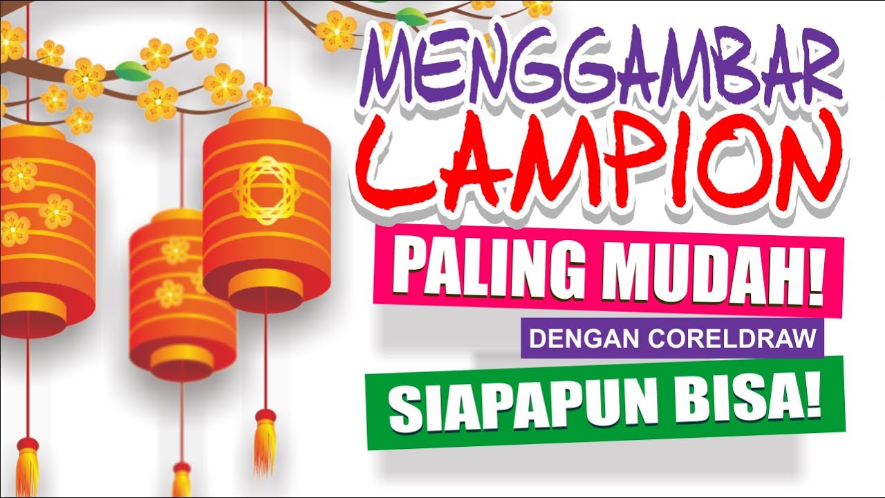 Menggambar Lampion Imlek Dengan Corel Draw, Praktis dan Mudah - YouTube