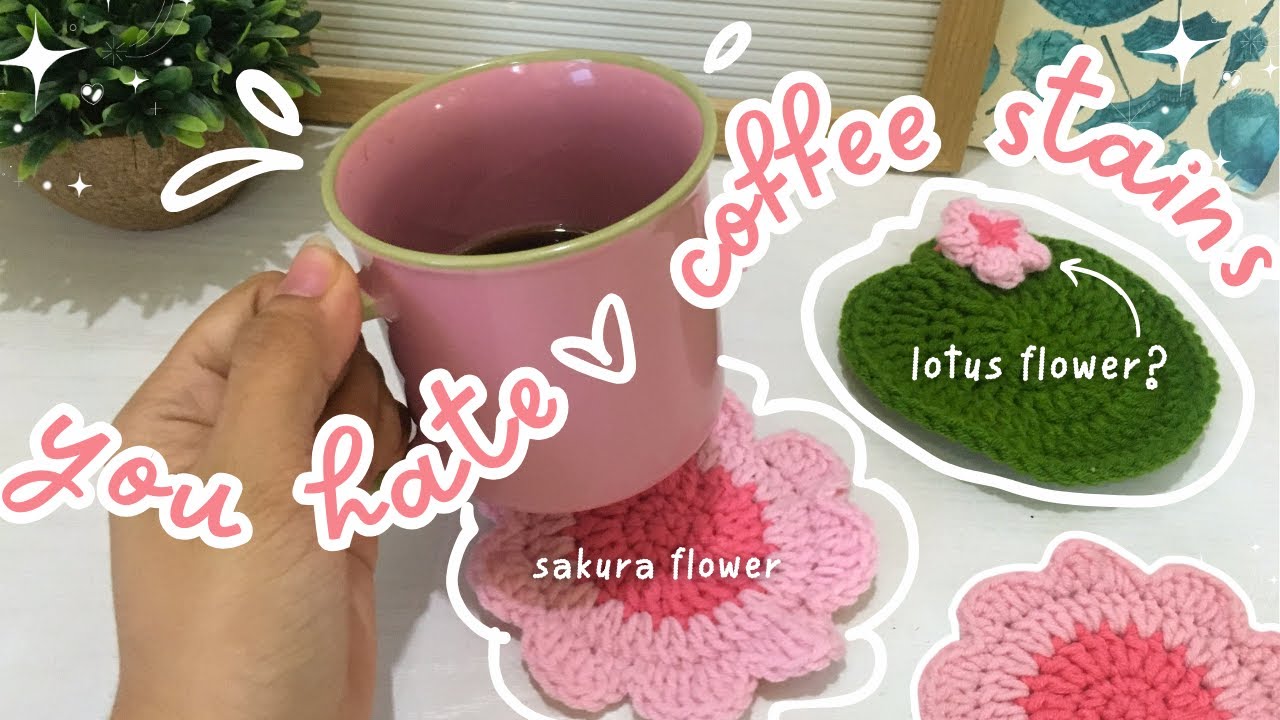 crochet lilypad and sakura coasters ♡ crochet for absolute beginner ...
