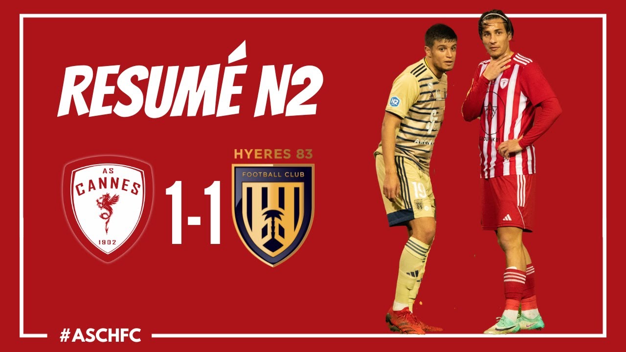 Résumé AS Cannes - Hyères FC - YouTube