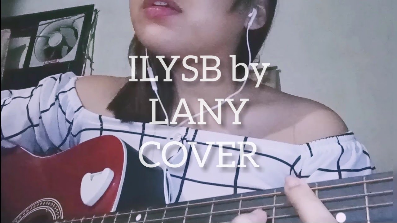 ILYSB - LANY | ( acoustic cover) - YouTube