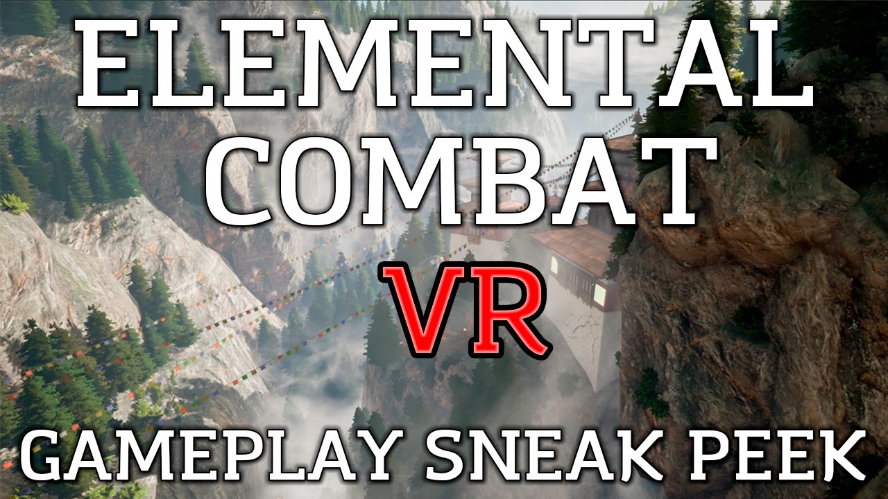 Elemental Combat VR Pre-Alpha Gameplay Sneak Peek - YouTube