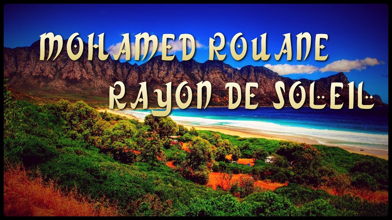 MOHAMED ROUANE - RAYON DE SOLEIL (ALBUM COMPLET) - YouTube