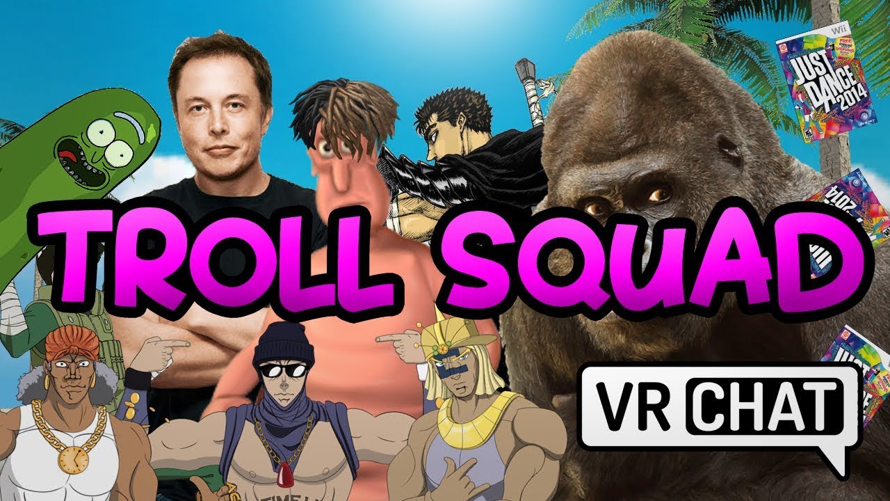 VRChat - TROLL SQUAD w/toxicity - YouTube