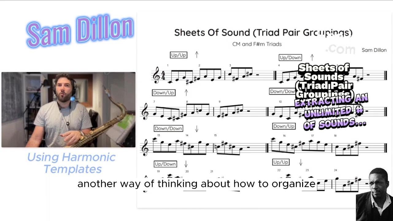 Sam Dillon Masterclass: Sheets of Sounds -Triad Pair Groupings: Extracting an unlim. # of Sounds ...