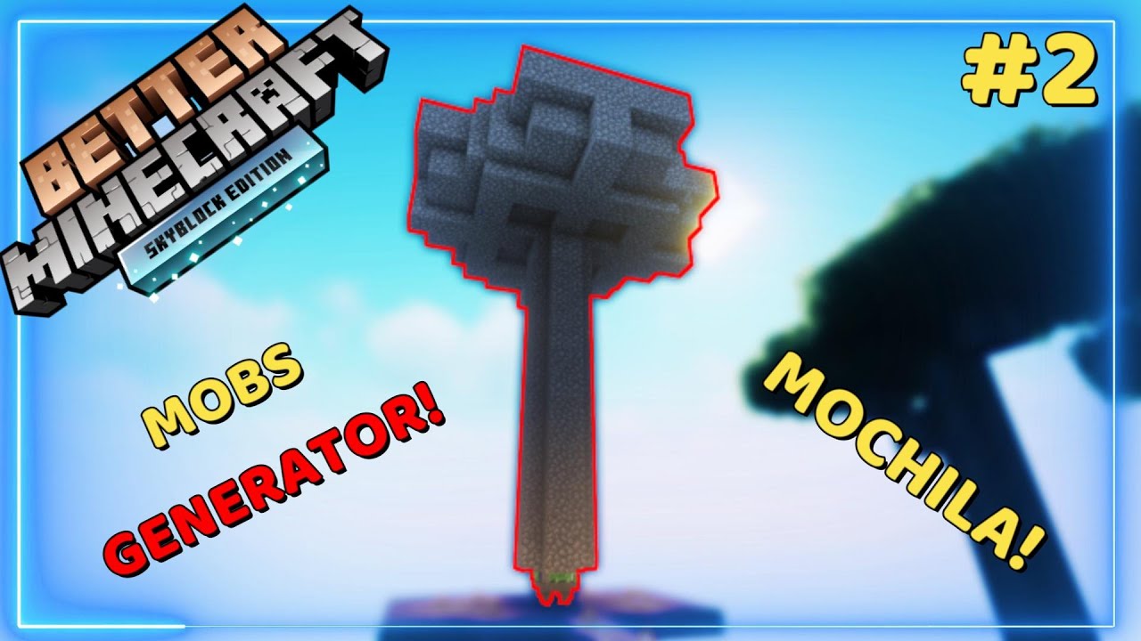 SKYBLOCK! #2 - MOB GENERATOR Y MOCHILAaAaA - YouTube