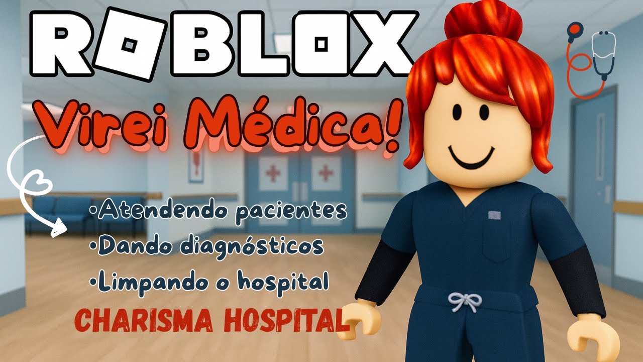 Trabalhando no hospital no ROBLOX! (Charisma Hospital: Simulador Médico ...