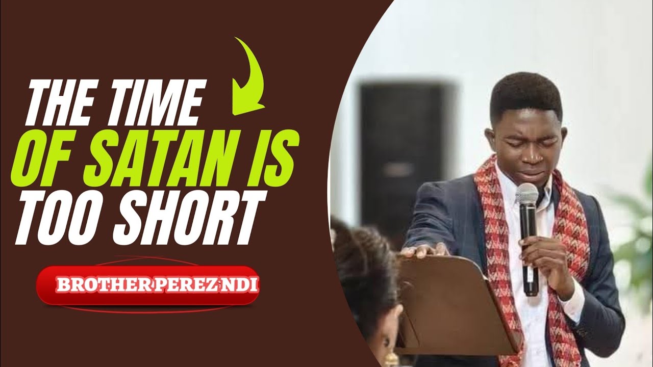 THE TIME OF SATAN IS SHORT AND || REVELATION CHAPTER 12 - YouTube