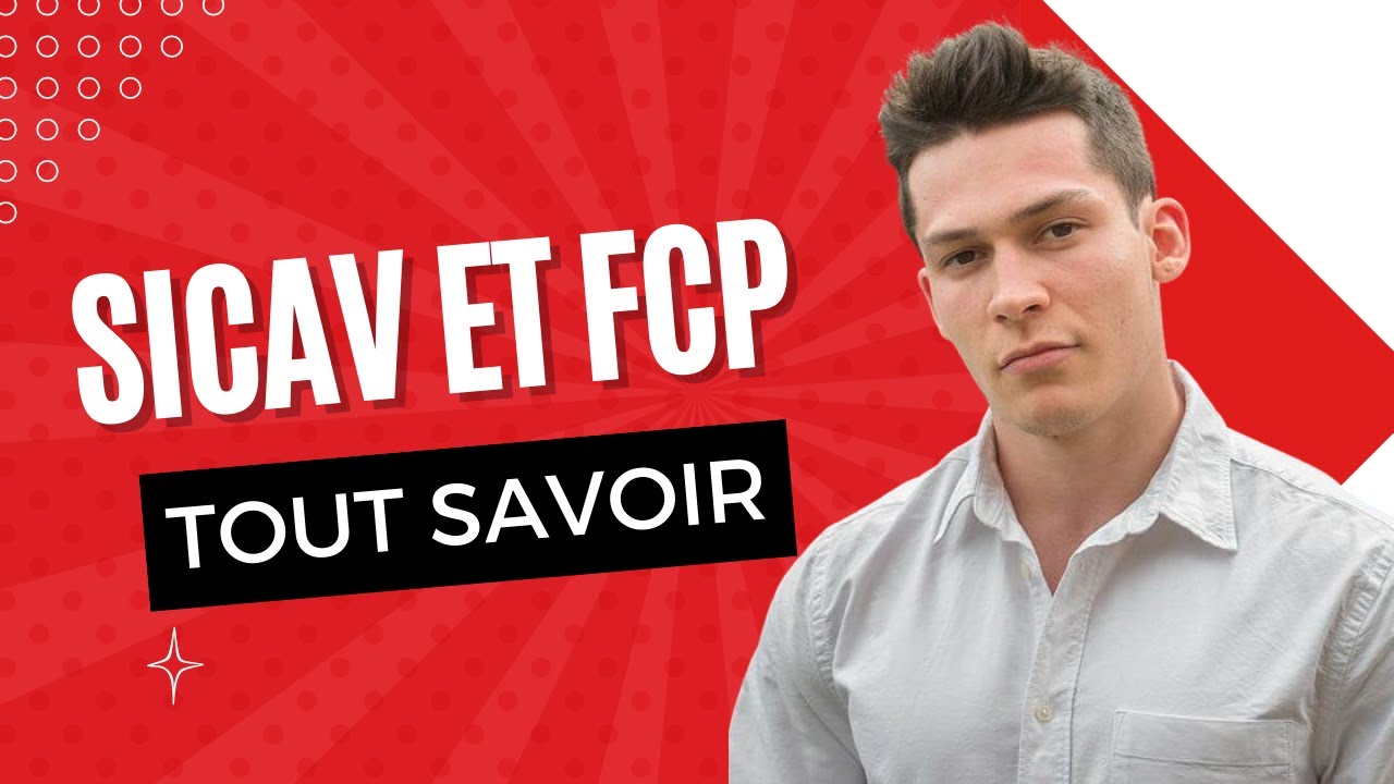SICAV et FCP : Comment ça marche ? Est-ce interessant ? (explication ...