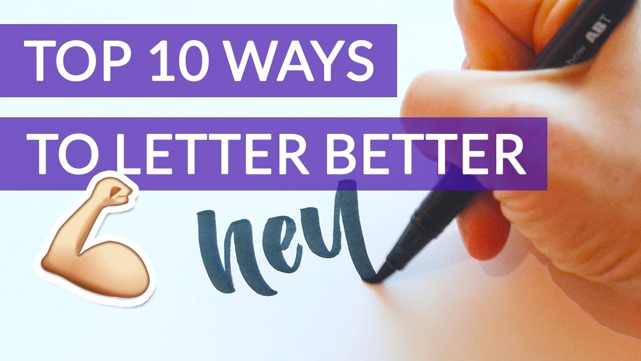 10 TIPS TO UP YOUR LETTERING GAME - YouTube