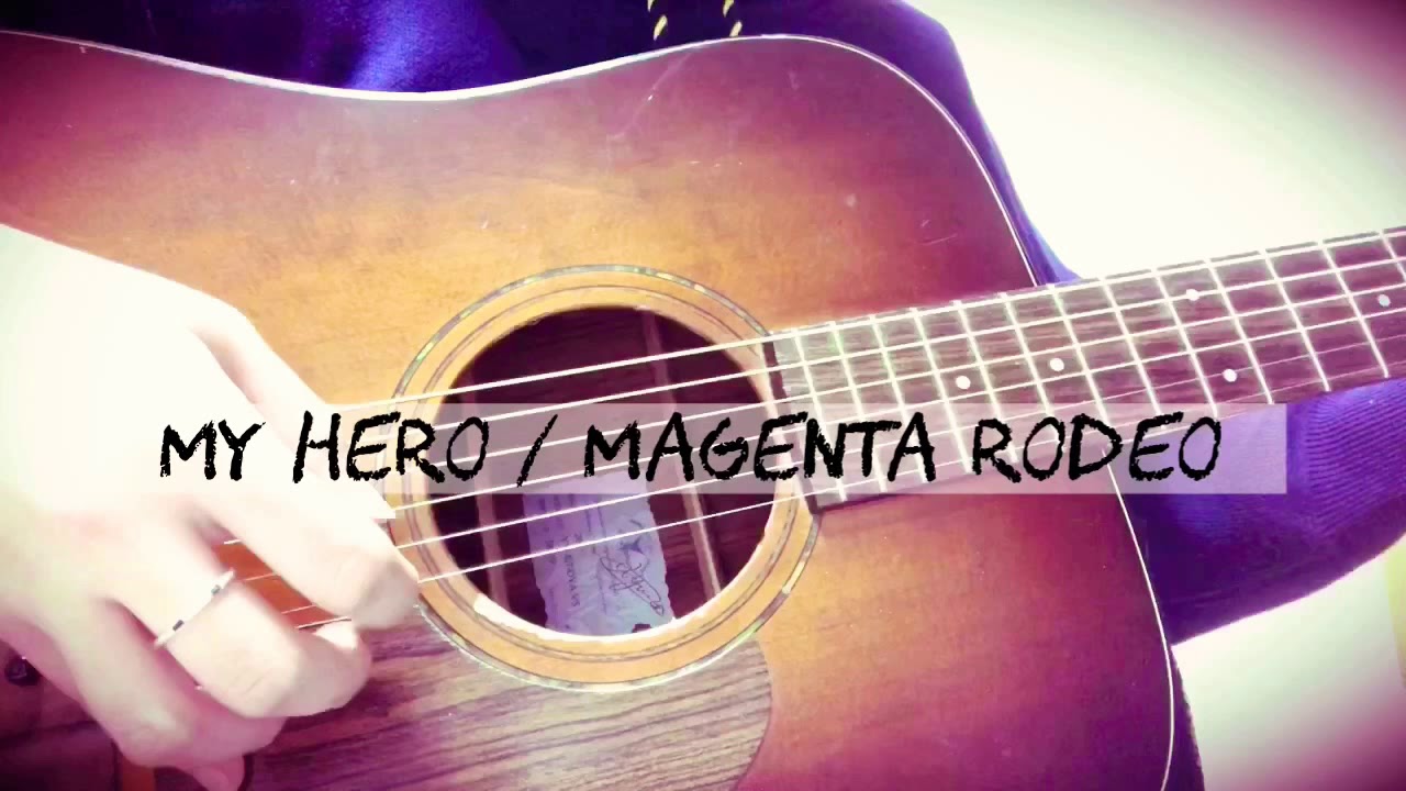 MY HERO/MAGENTA RODEO - YouTube